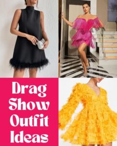 7 Ideas For What To Wear To A Drag Show - ljanestyle